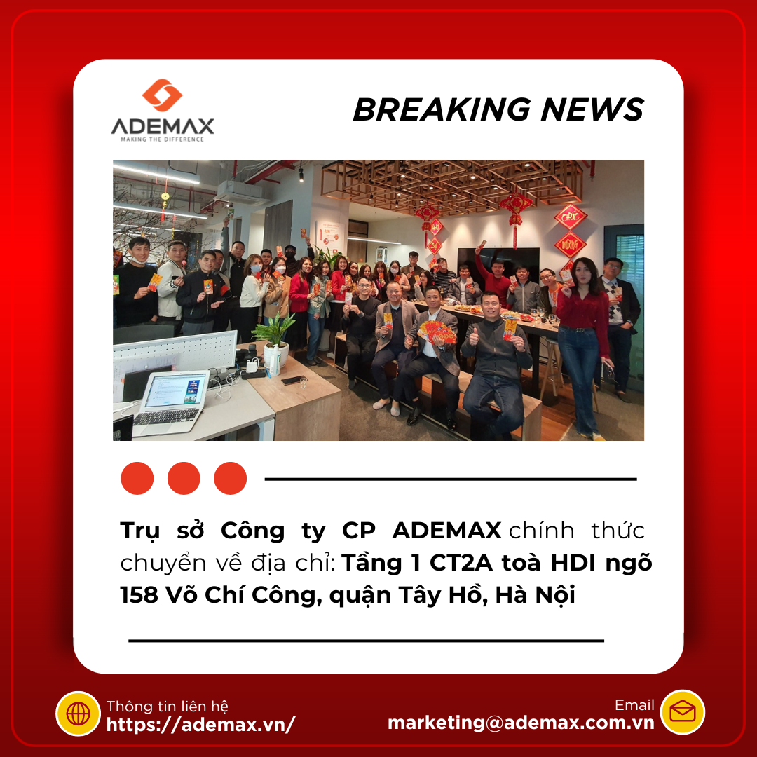 [TRỤ SỞ CHÍNH ADEMAX HÀ NỘI] THÔNG BÁO CHUYỂN ĐỊA ĐIỂM VĂN PHÒNG
